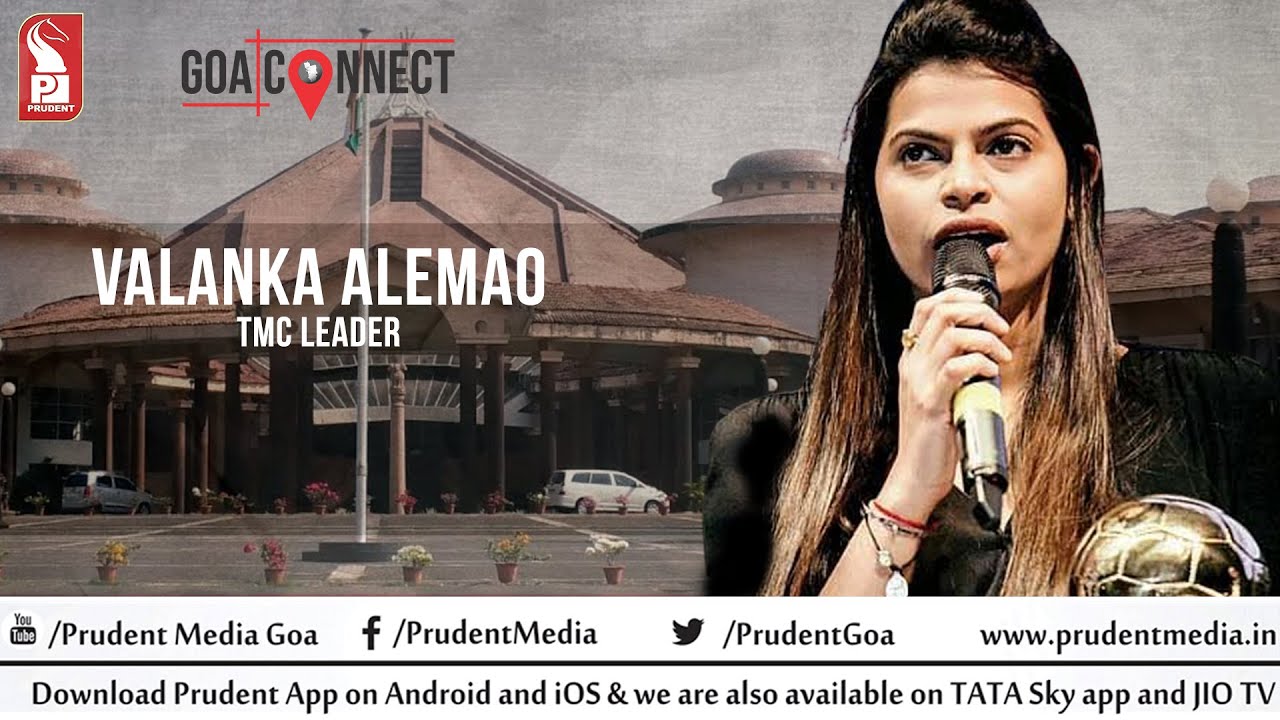 Valanka Alemao | TMC Leader | Goa Connect | Prudent | 190122 - YouTube
