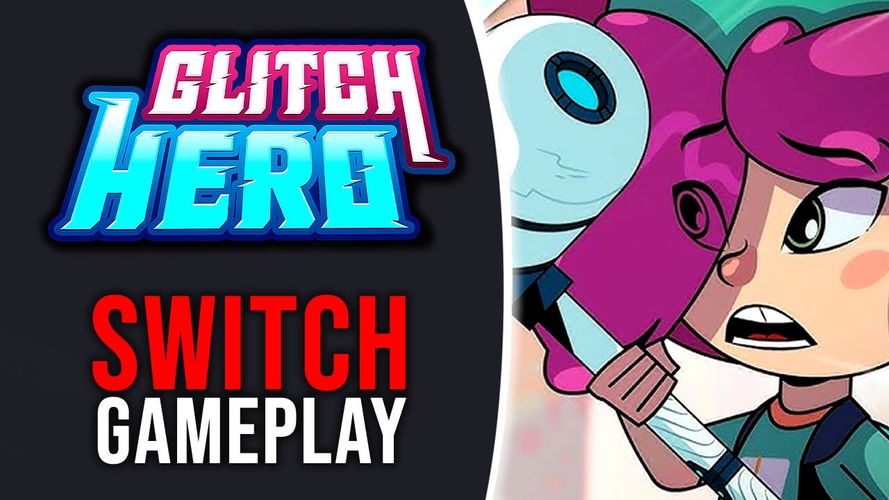 Glitch Hero - Nintendo Switch Gameplay - YouTube