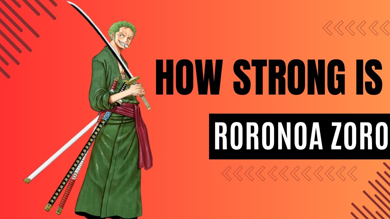 How strong is zoro !?!? (One Piece) - YouTube