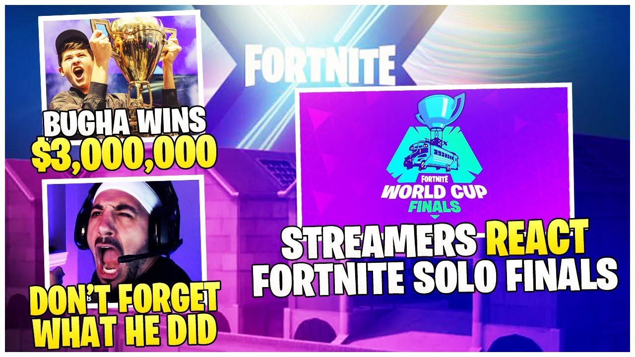 Streamers *REACT* To Fortnite Solo Finals | Bugha *WINS* $3,000,000 ...