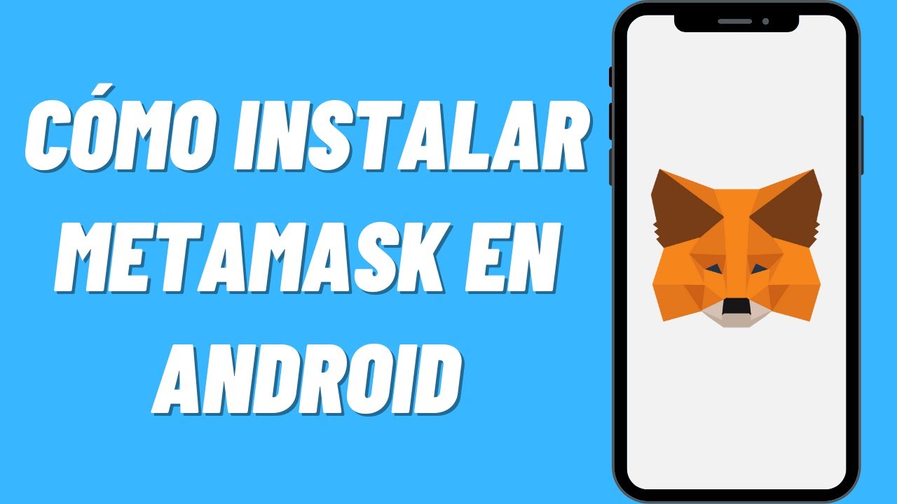 Cómo instalar Metamask en Android - YouTube