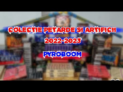 Colecție petarde și artificii 2022-2023!🔞🧨 | 350€ | Pyro-Boom Romania ...