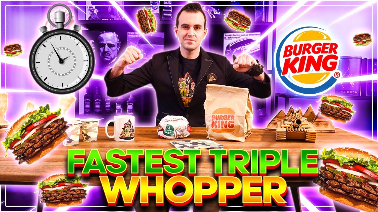 Triple Whopper | Burger King Challenge | Fastest Triple Whopper Ever ...