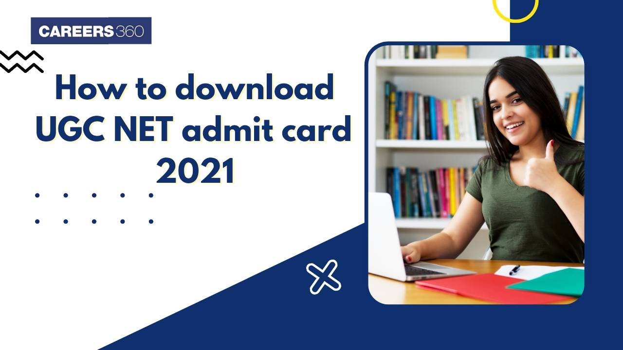 How to download UGC NET admit card 2021 - Check step by step process ...