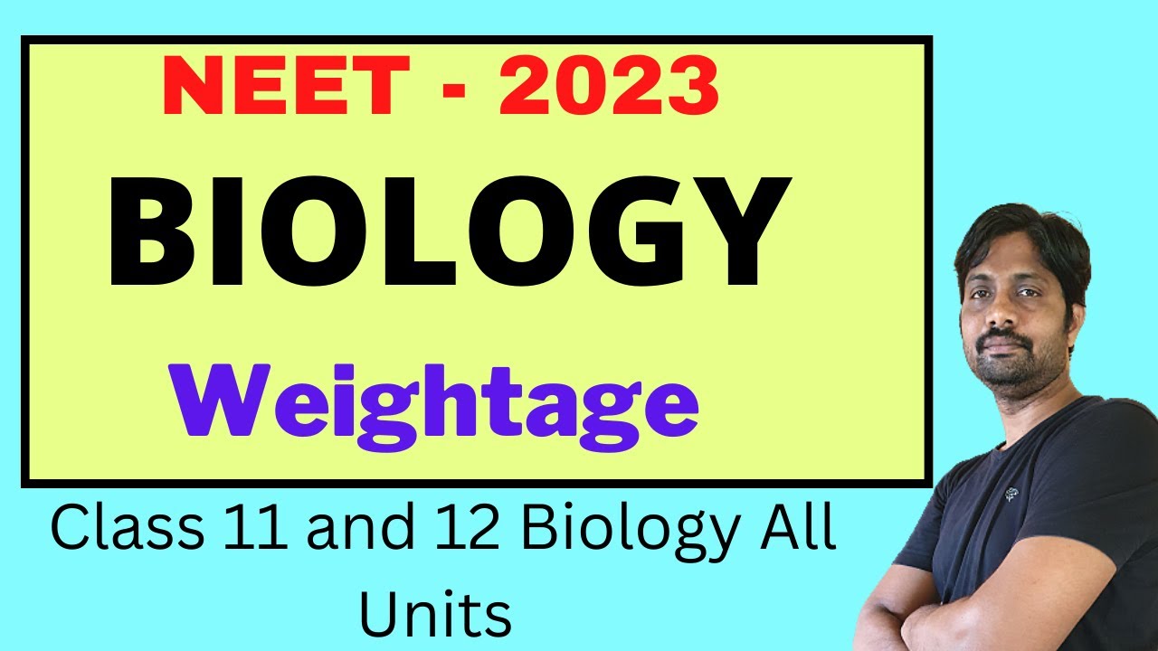 NEET Biology Weightage 2023 || Class 11 and 12 Biology - YouTube