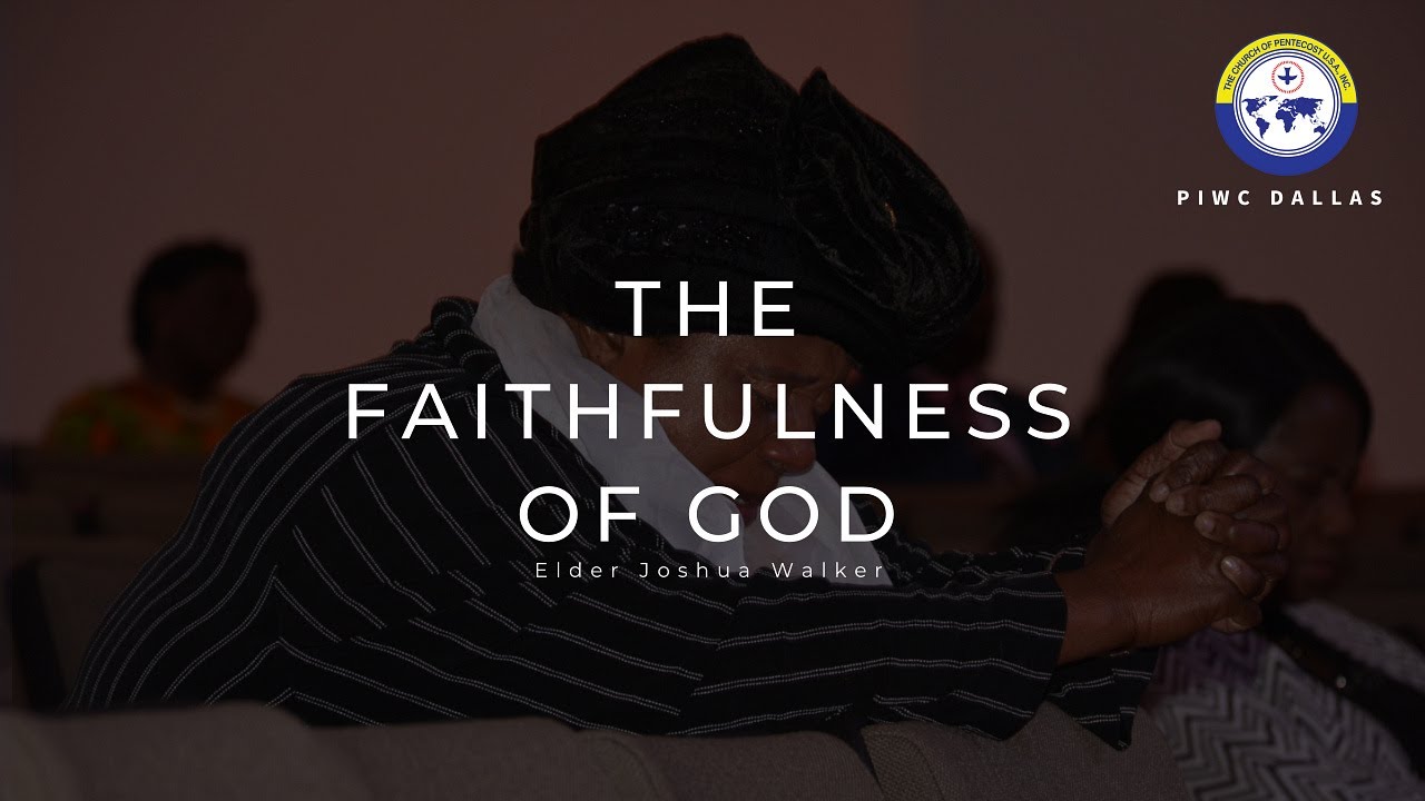 Eld. Joshua Walker | The Faithfulness Of God | 12-11-2022 - YouTube