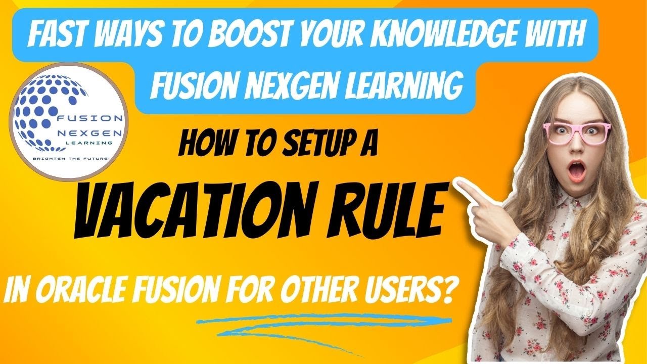 How to setup a vacation rule in Oracle Fusion for Other users? - YouTube