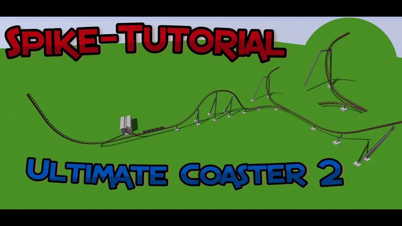 Spike Placement Strategies for Ultimate Coaster 2: A Step-by-Step ...