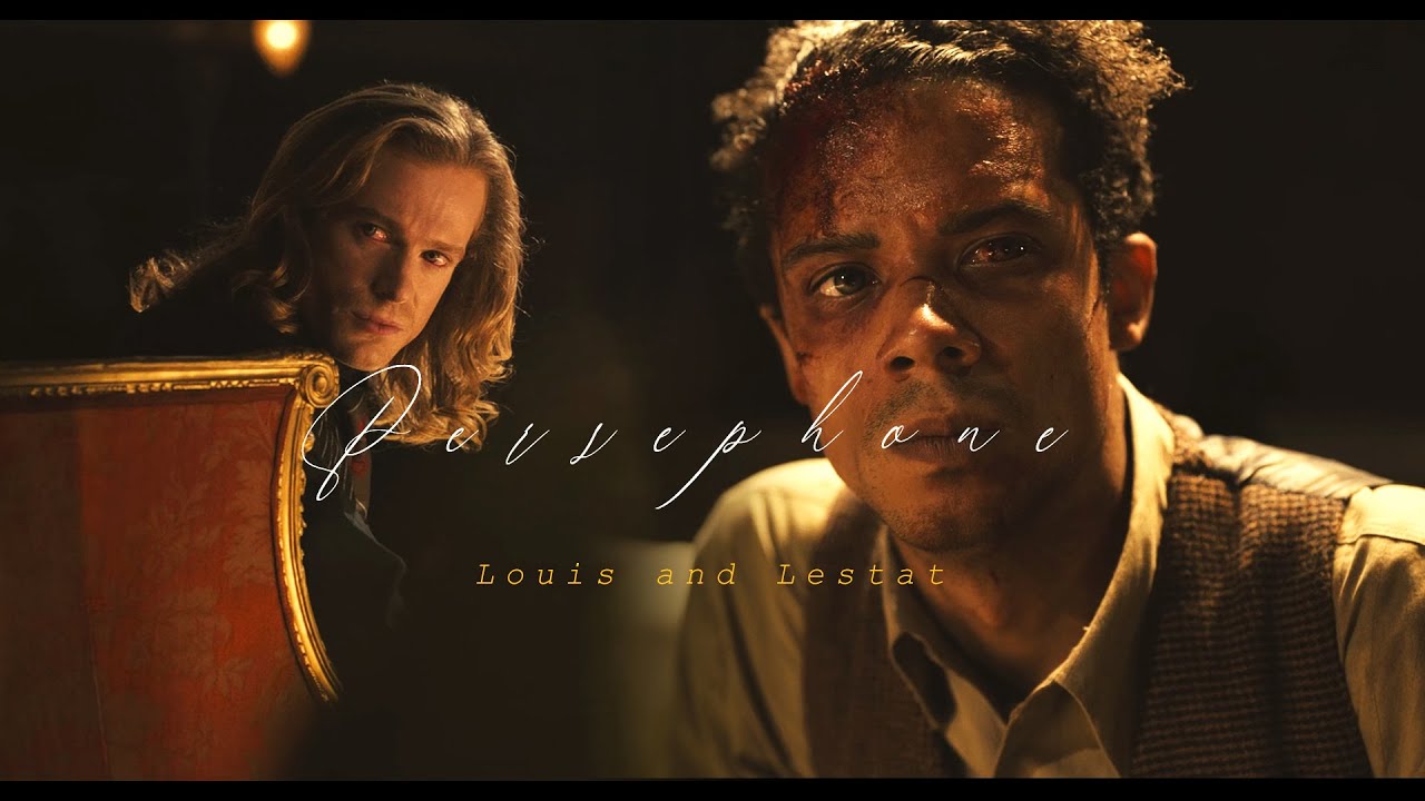 Louis And Lestat(Interview with the vampire) - Persephone - YouTube