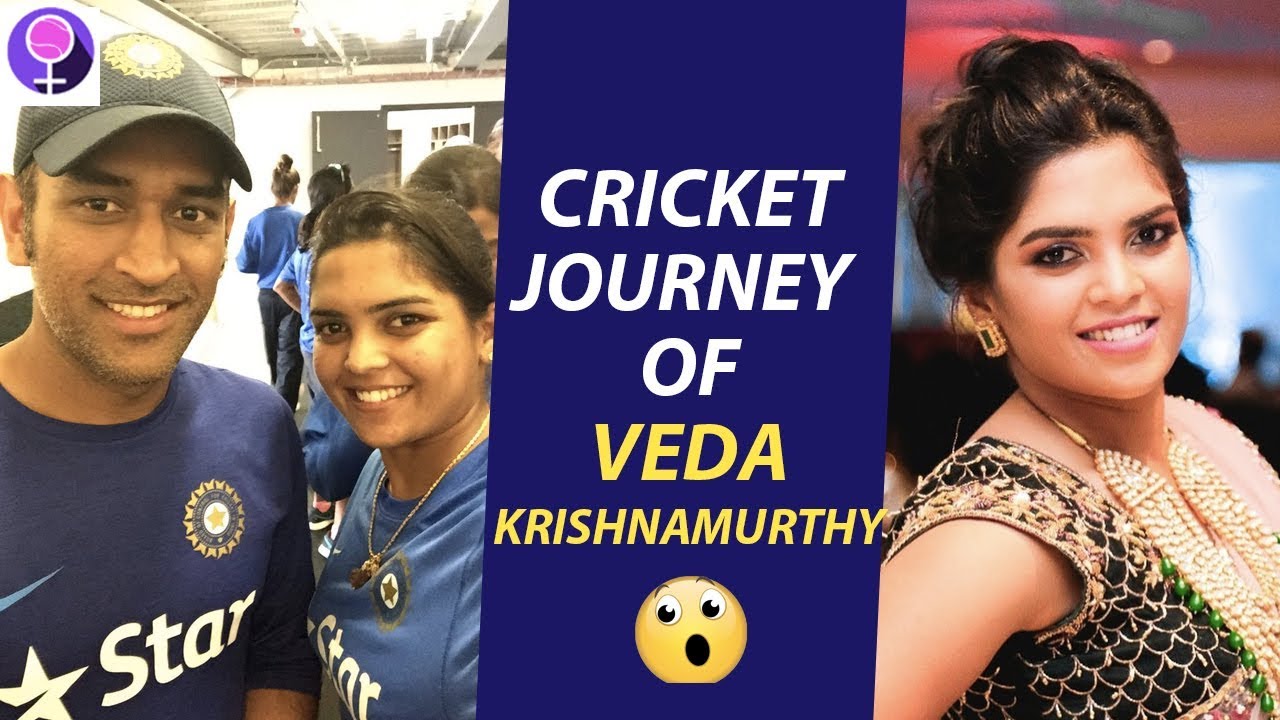 Cricket Journey of Veda Krishnamurthy | Stats | Struggle | Childhood ...