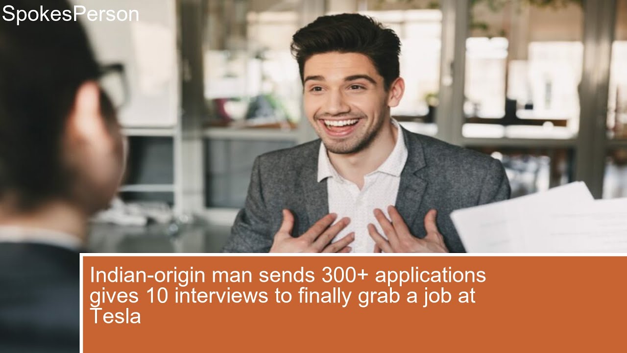 Indian origin man sends 300+ applications, gives 10 interviews to ...