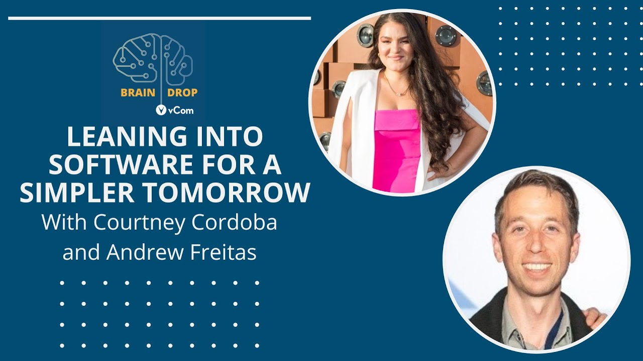 Leaning Into Software for a Simpler Tomorrow with Andrew Freitas and ...