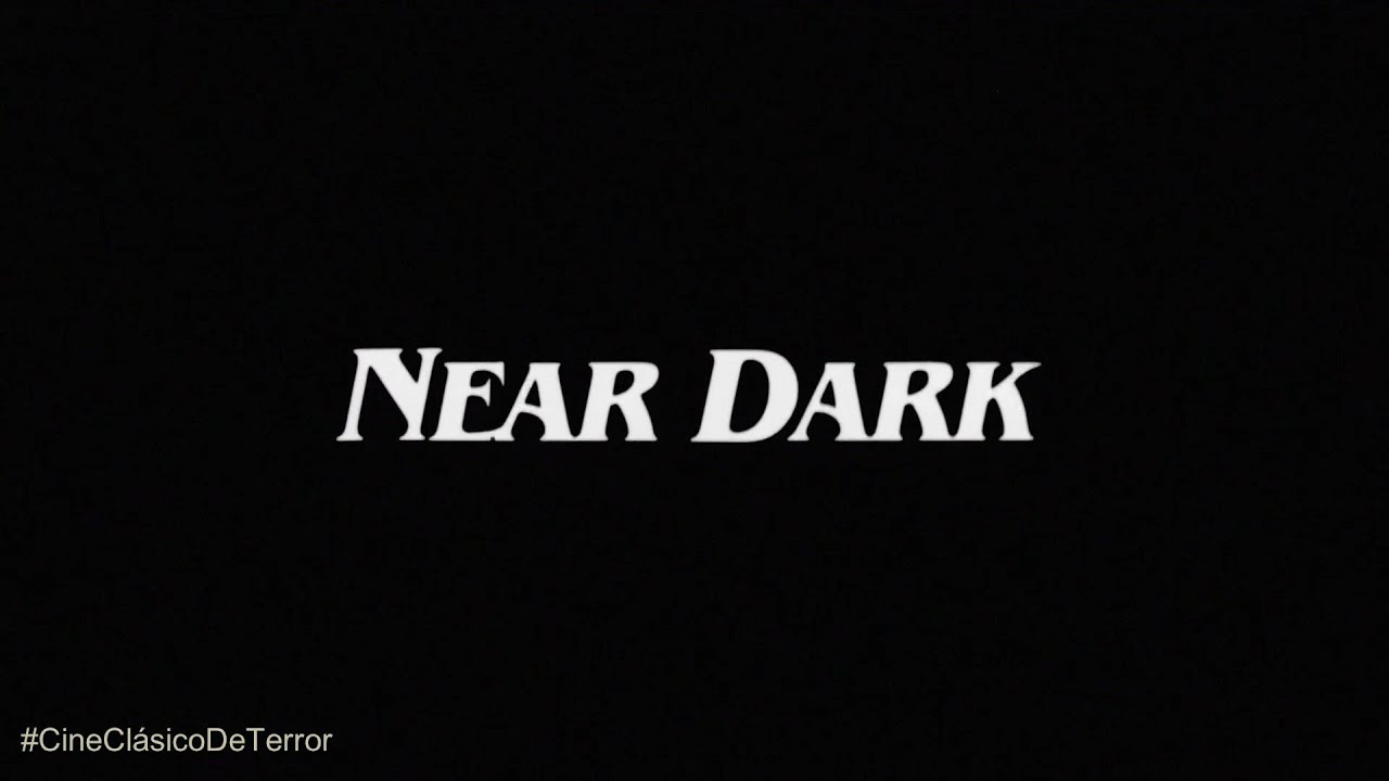 "Near Dark" (1987) Trailer original #CineClásicoDeTerror - YouTube