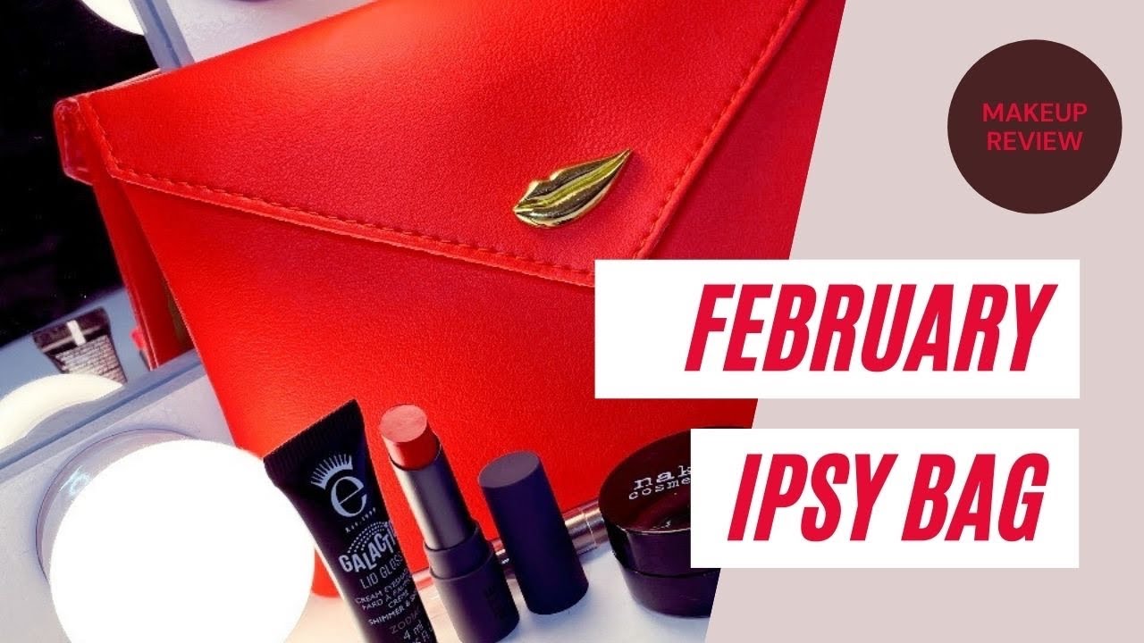 My February Ipsy Bag - YouTube