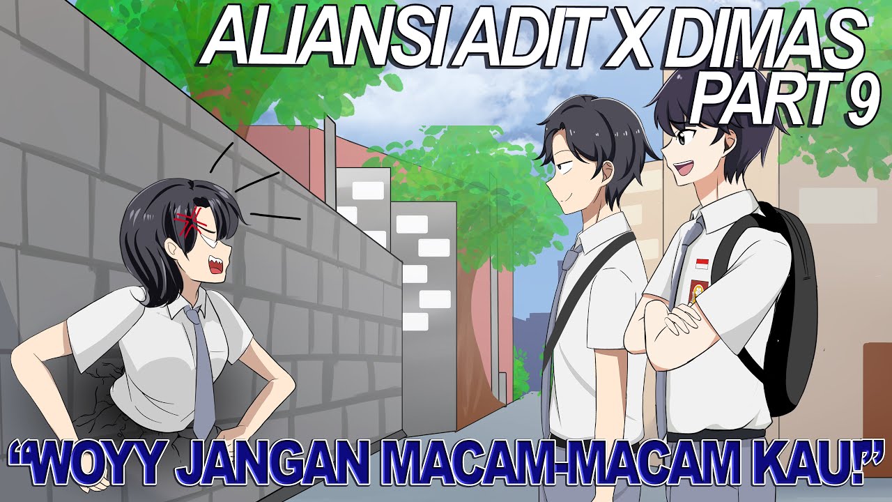 #104 || ALIANSI ADIT x DIMAS PART 9 [ MENJEBAK ANYA ] - Drama Animasi ...