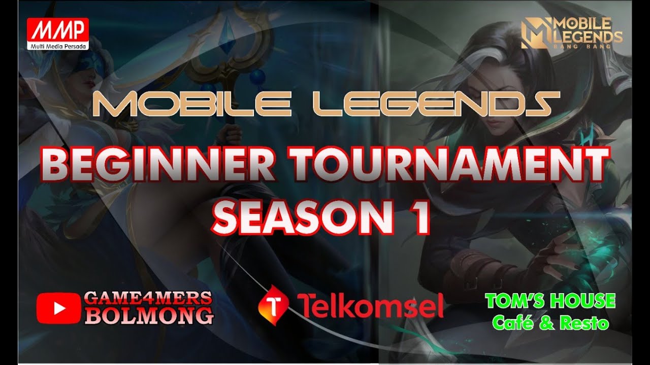 MOBILE LEGENDS BEGINNER TOURNAMENT TOM'S HOUSE SESASON I [Support By Telkomsel MMP] - YouTube