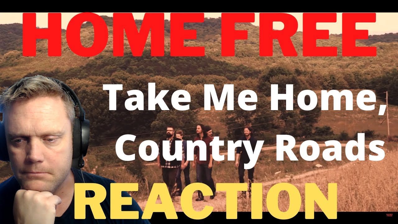 Recky reacts to: Home Free - Take Me Home, Country Roads (John Denver ...