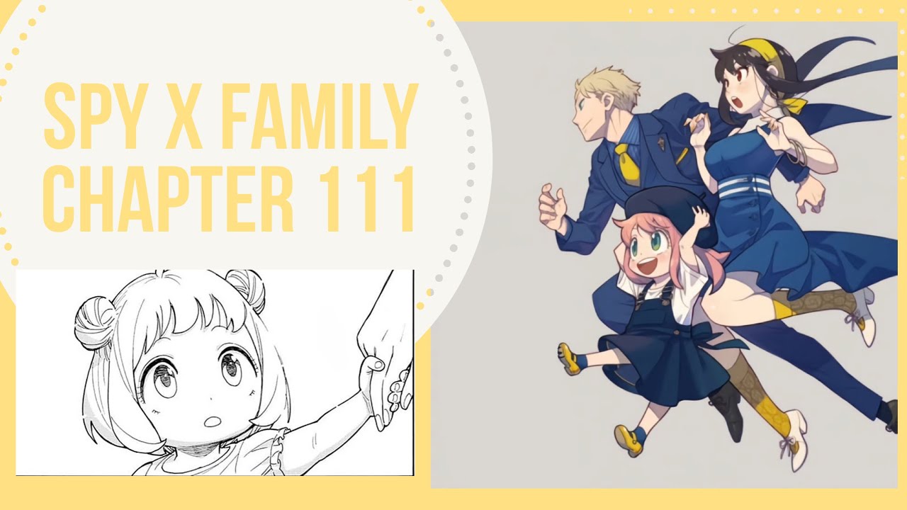 Spy X Family Chapter 111 - YouTube