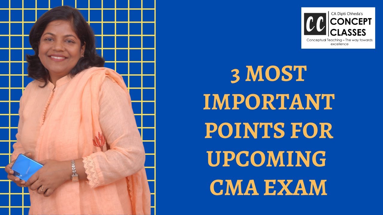 3 most important points for upcoming CMA exam - YouTube