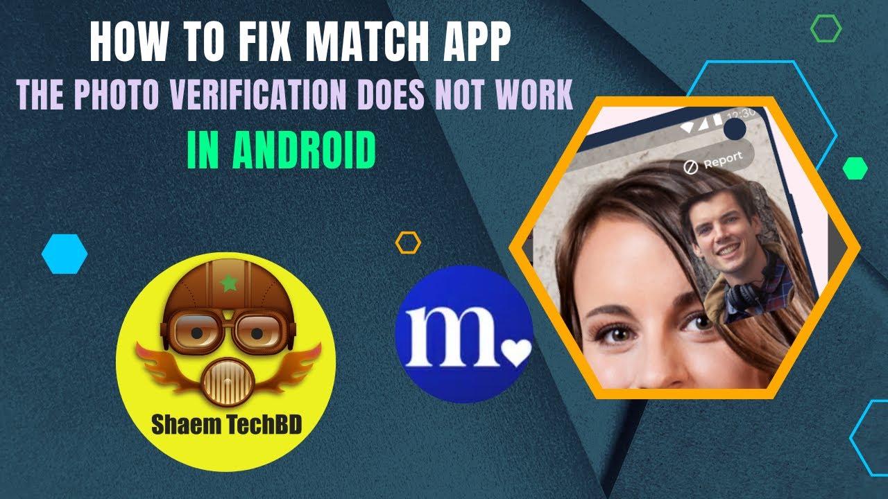 How to Fix Match App The Photo Verification Does Not Work in Android ...