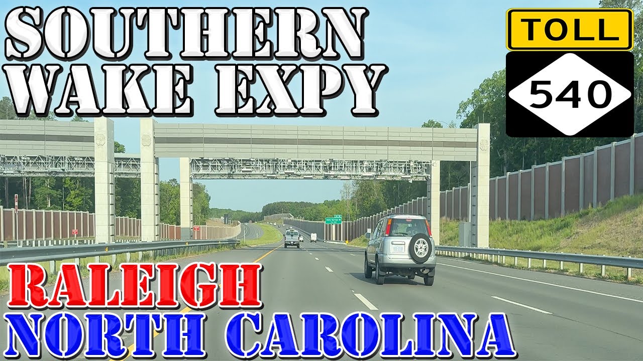 NC 540 West - Southern Wake Expressway Toll Road OPEN - Raleigh - North ...