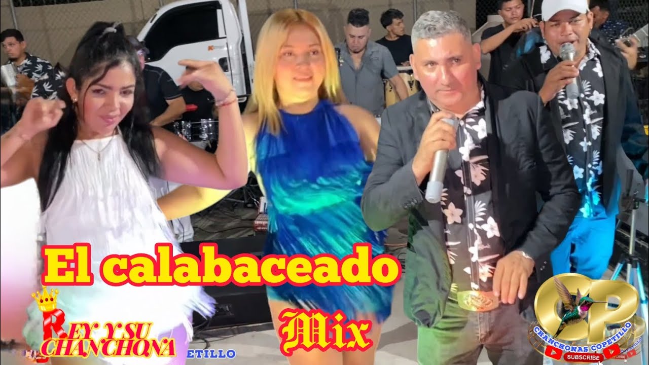 El calabaceado Rey y su chanchona en vivo mix la indiecita - YouTube