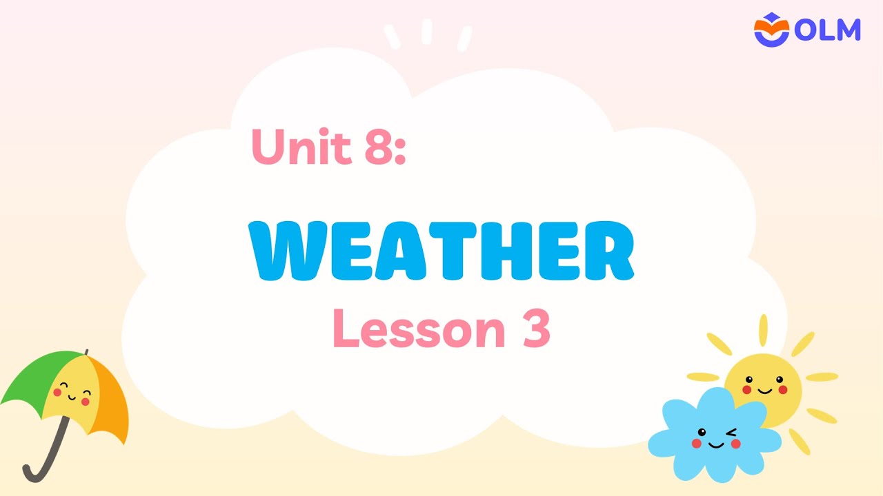 Unit 8: Weather - Lesson 3 - i-Learn Smart Start 5 [OLM.VN] - YouTube