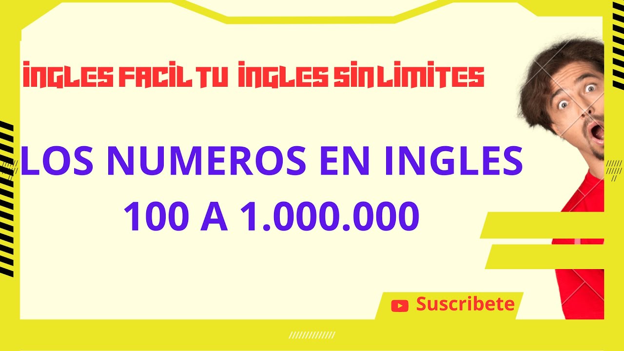 LOS Números en inglés... De 100 a 1.000.000... DE Cien a un millon ...