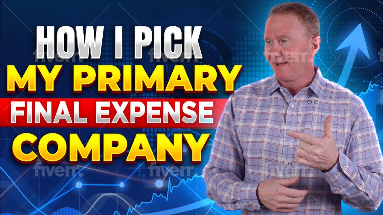 Picking Your Leading Final Expense Carrier - YouTube