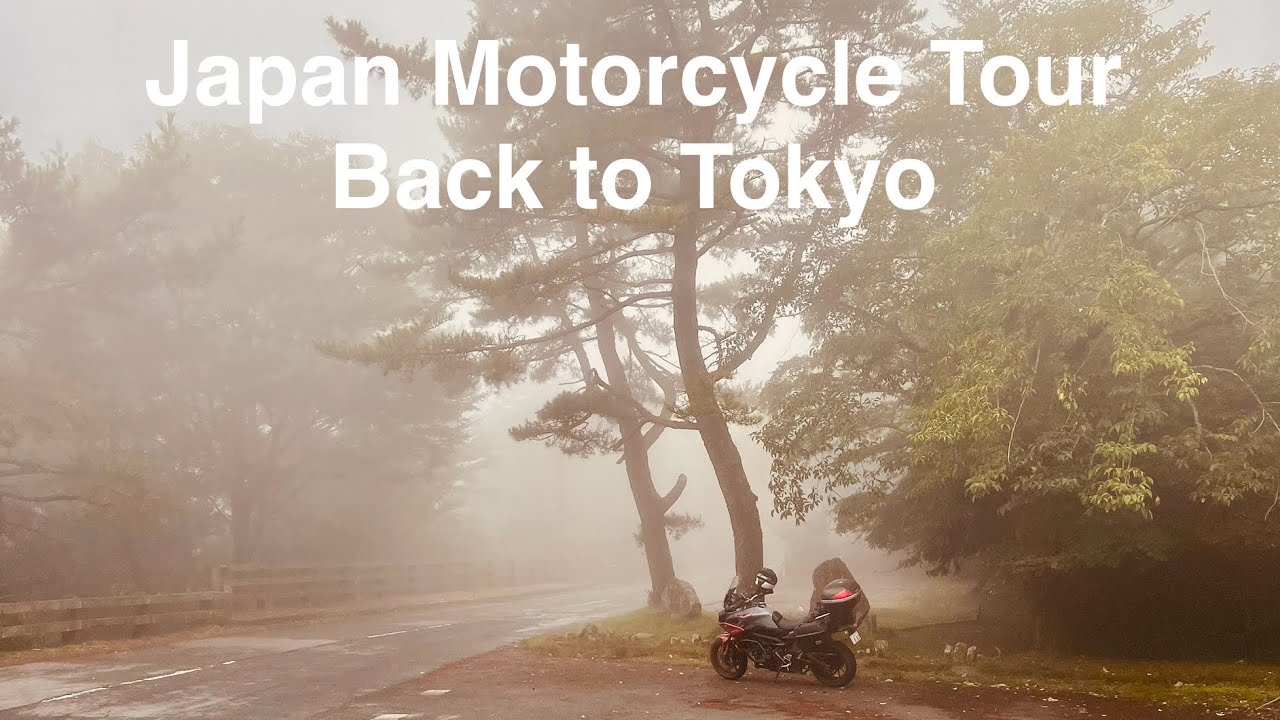 Japan Motorcycle Tour - Back to Tokyo - YouTube