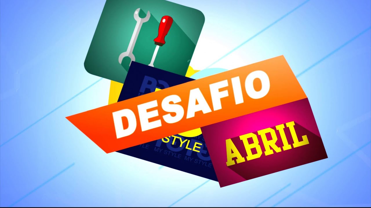 DESAFIO PG MY STYLE - ABRIL - YouTube
