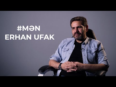 Mən Erhan Ufak