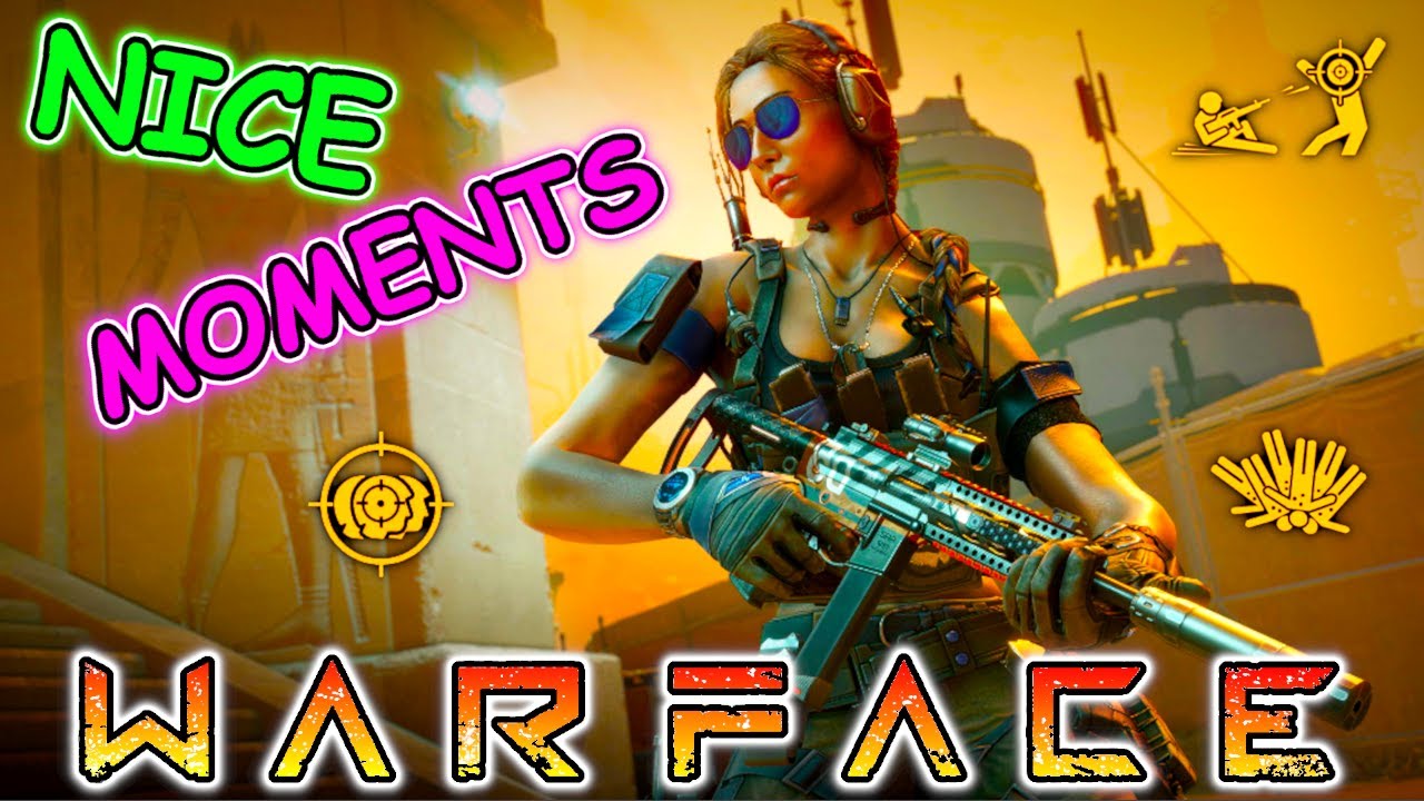 NICE MOMENTS | Warface Ep.233 - YouTube