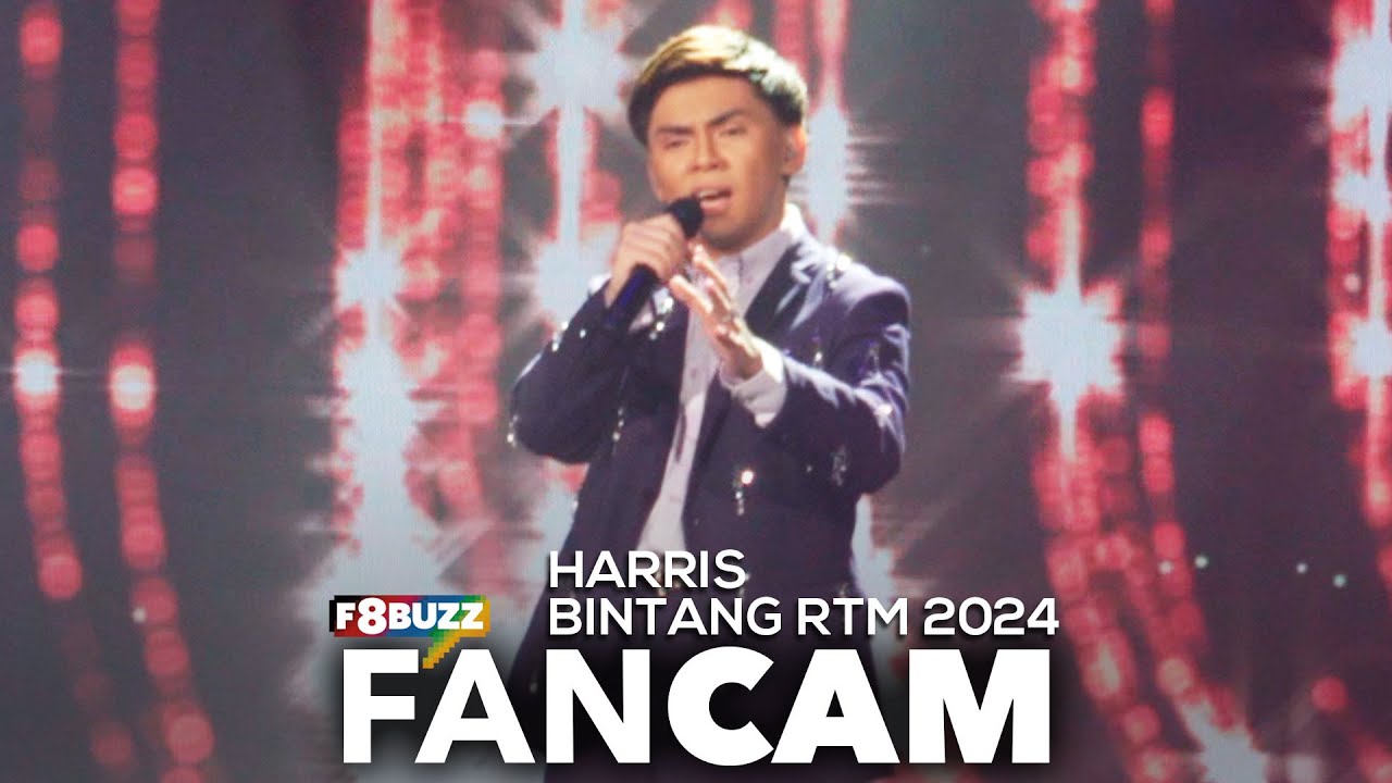 Harris • DEALOVA • Bintang RTM 2024 • F8Buzz FanCam - YouTube