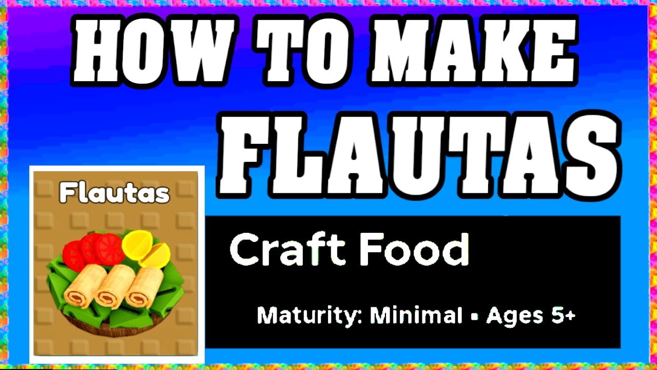 How To Make FLAUTAS in CRAFT FOOD *ROBLOX* [Make New Recipe ...
