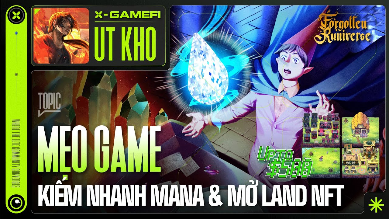 Game NFT Forgotten Runiverse | Mẹo kiếm nhanh Mana & Mở Land NFT lên đến $500 - X GameFi - YouTube