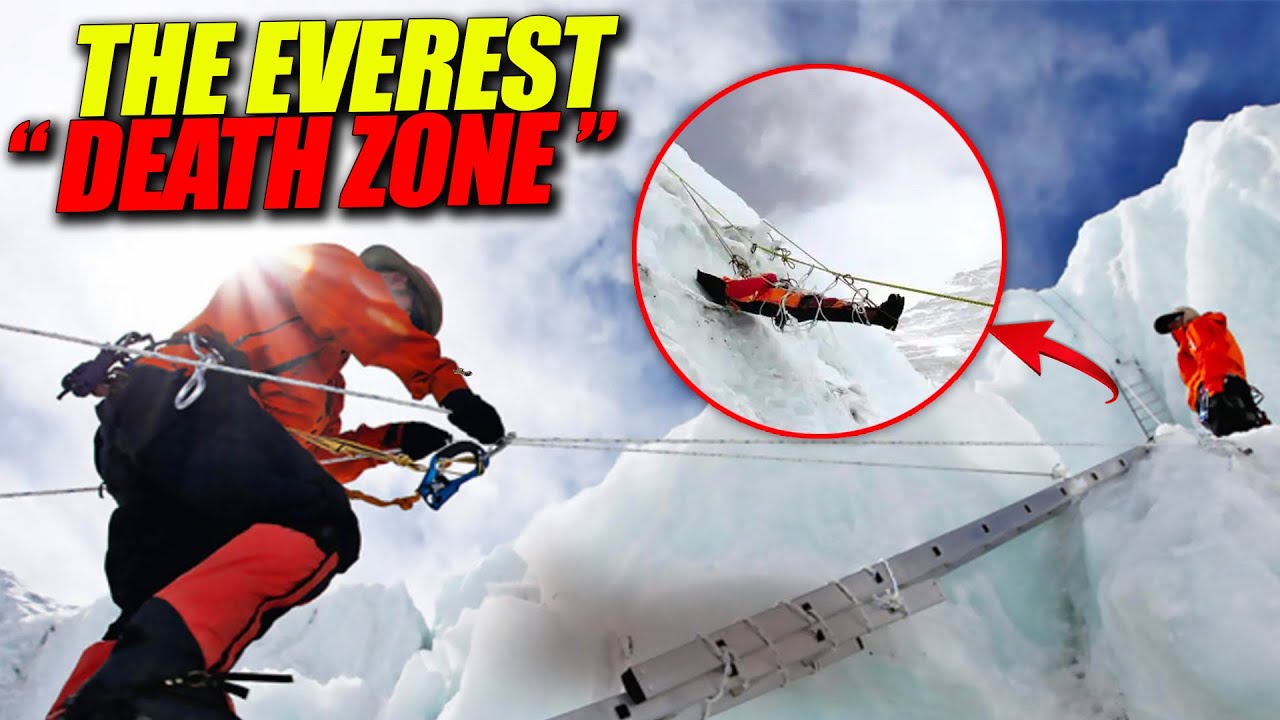 The "Death Zone" On Everest Most Dangerous Place | Mountaineers - YouTube
