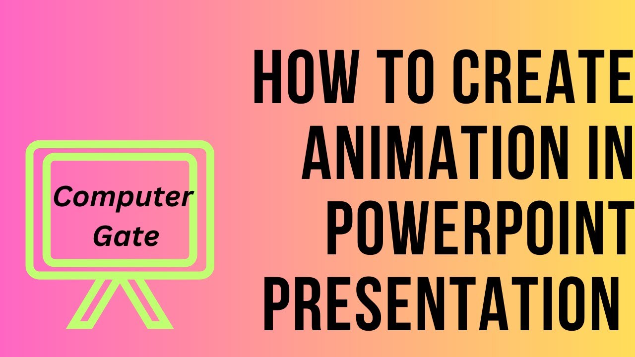 How To Create Animation In A Powerpoint Presentation I Computer Gate I Computer 2284