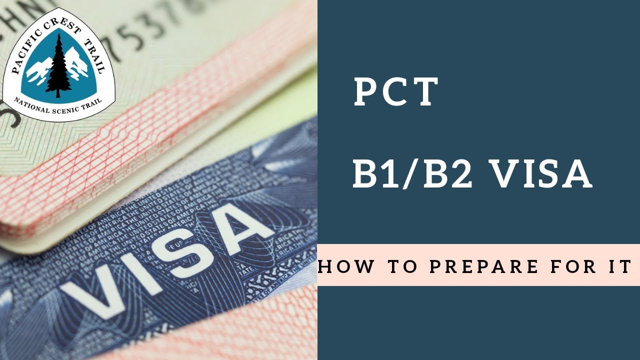The USA B1/B2 Visa For International Hikers Hiking the PCT - All You ...