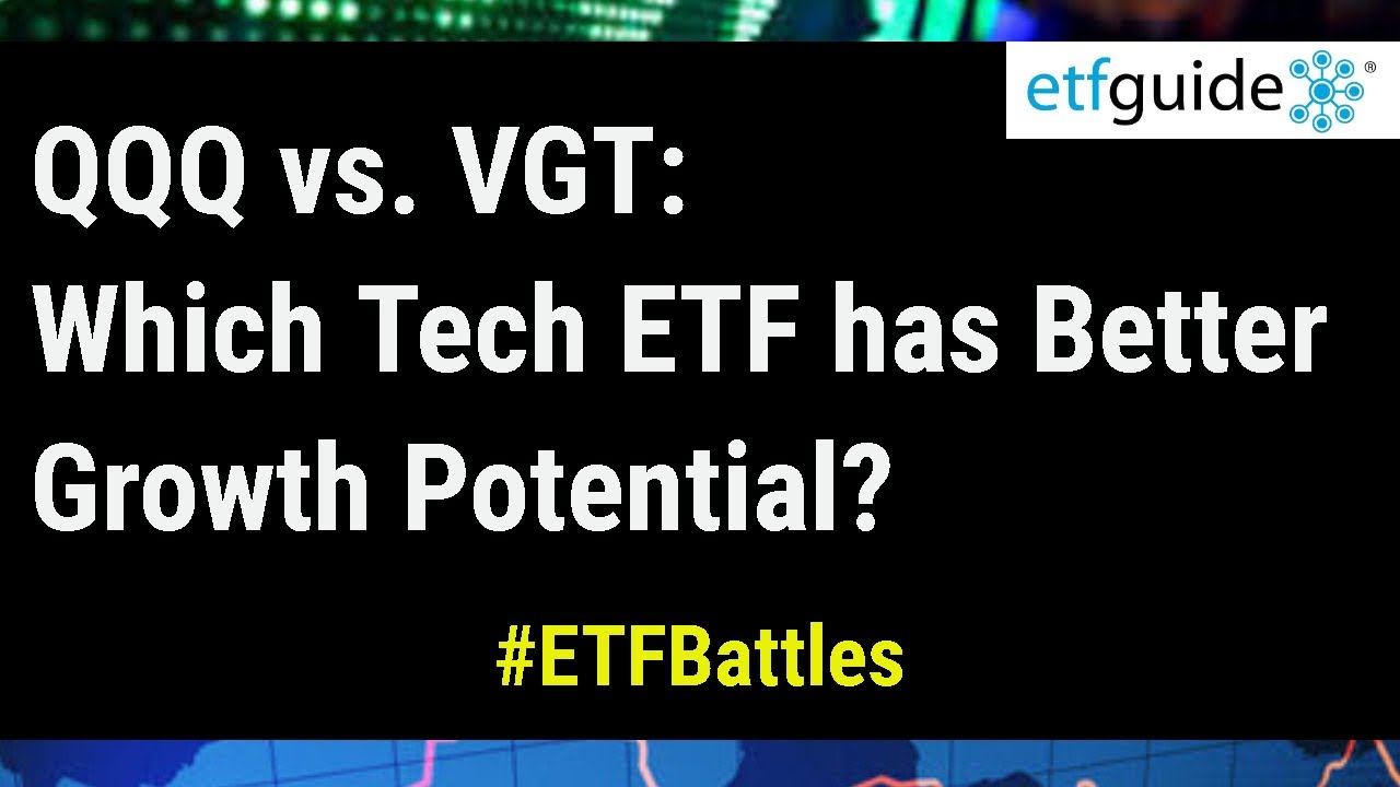 ETF Battles: QQQ vs. VGT - Which Technology ETF is Better for Growth ...
