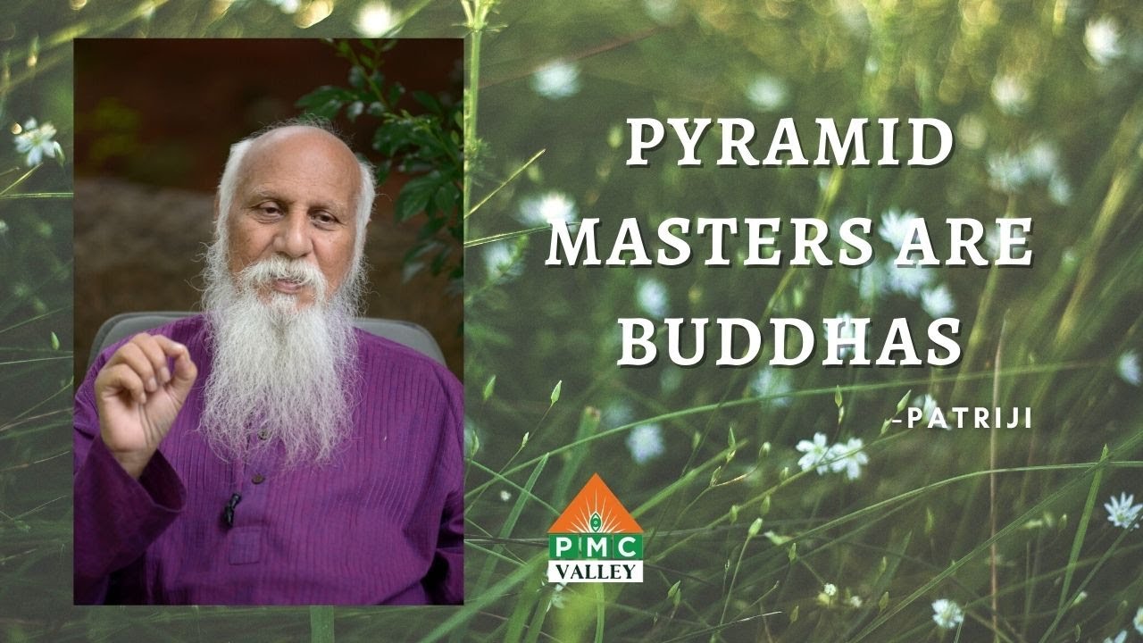 "Pyramid Masters are Buddhas"- Patriji - YouTube