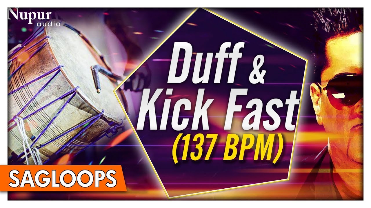 Duff & Kick Fast 137 BPM | Bally Sagoo | Punjabi Dhol Loops | Nupur ...
