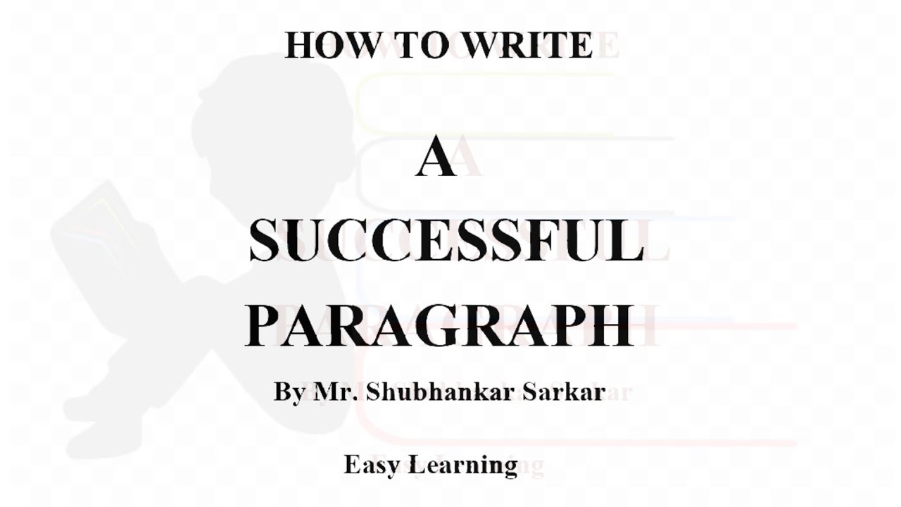 How to write a successful paragraph ll Easy Learning || - YouTube