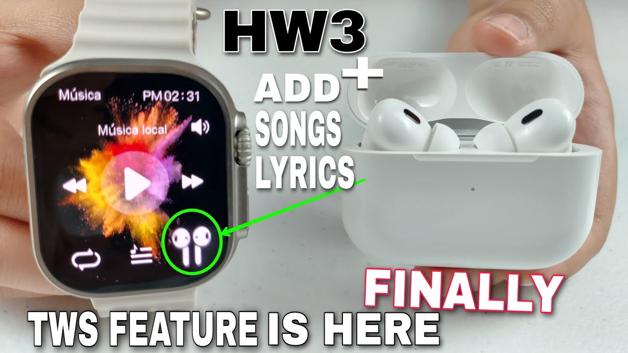 HELLO WATCH 3 ADDING LYRICS +TWS CONNECTION - YouTube