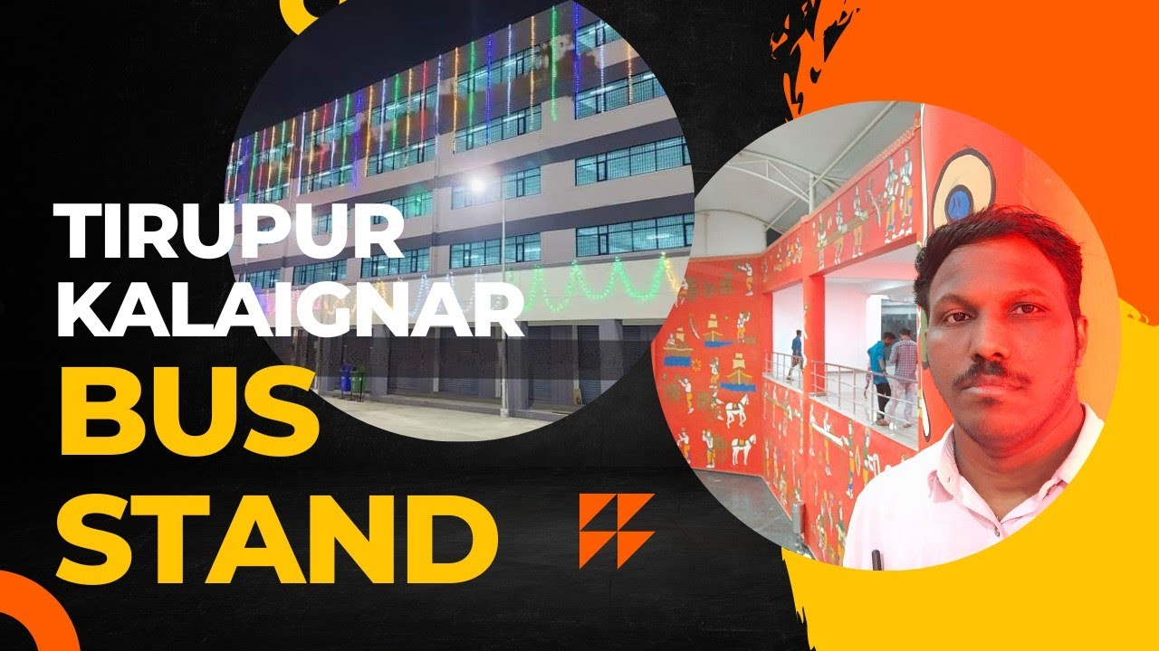 TIRUPPUR OLD BUS STAND OPEN KALAIGNAR BUS STAND - YouTube