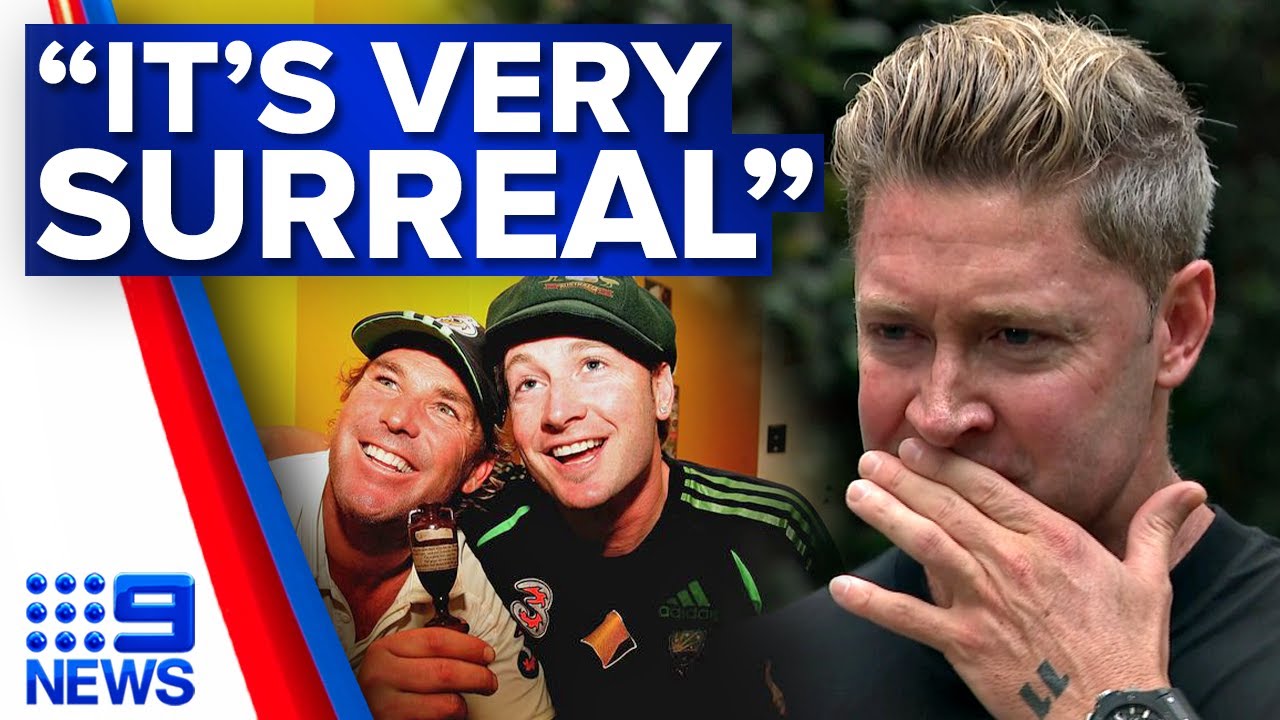 Shattered Michael Clarke opens up after Shane Warne's death | 9 News ...