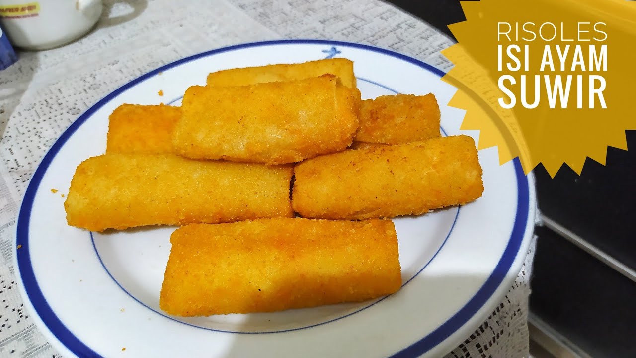 RESEP RISOLES ISI AYAM SUWIR PEDAS!! COCOK BUAT IDE JUALAN, OMSET ...