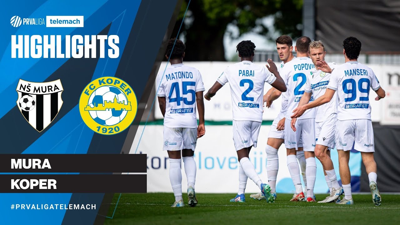 Mura 1-3 Koper | 36. krog 2024/25 #PrvaLigaTelemach - YouTube
