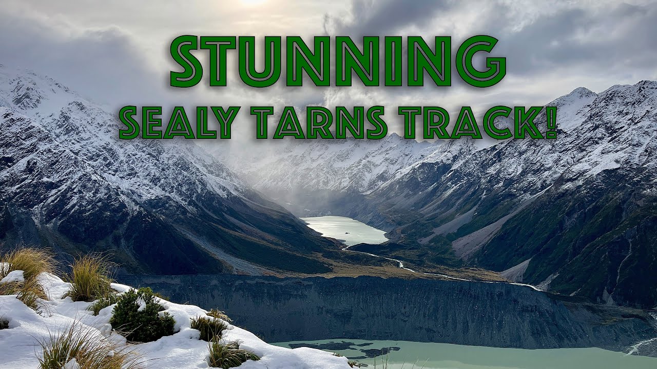 Sealy Tarns Track hike, Aoraki/Mt Cook National Park - May 2023 - YouTube