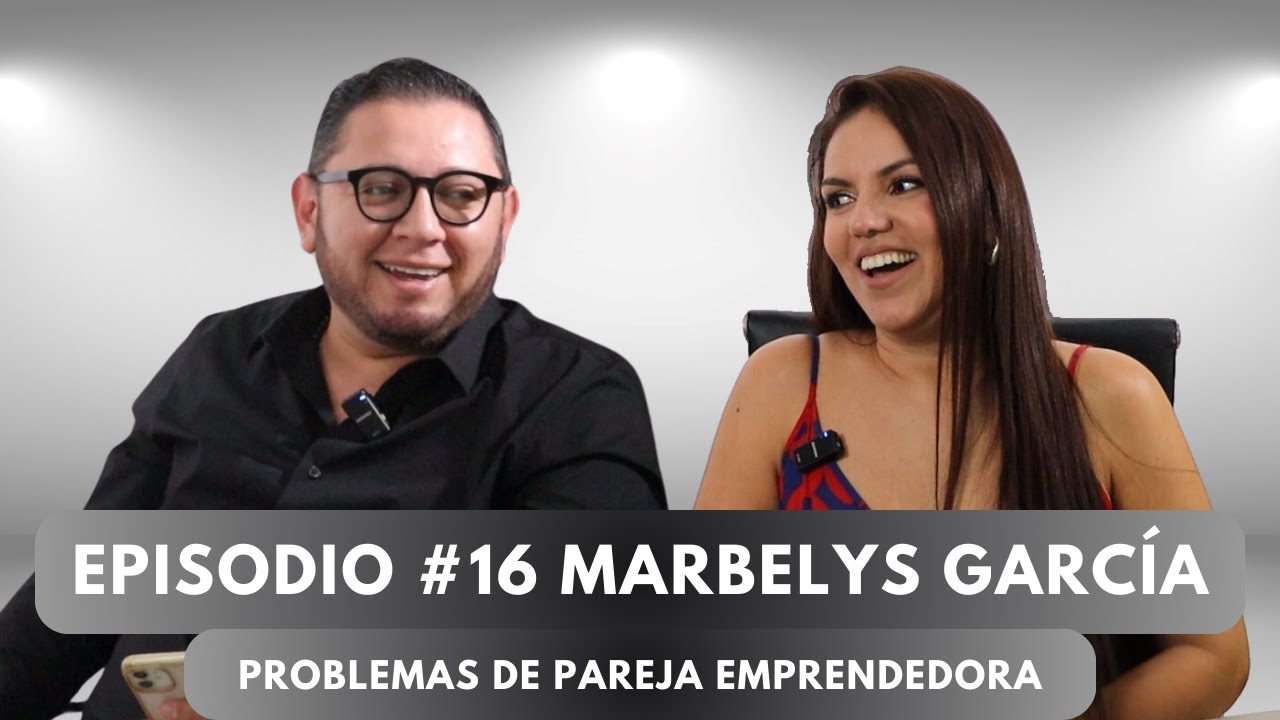 Episodio #16 MARBELYS GARCIA / EMPAREJA2 /De todo un poco con Rodo ...